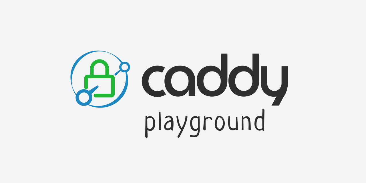 Caddy playground