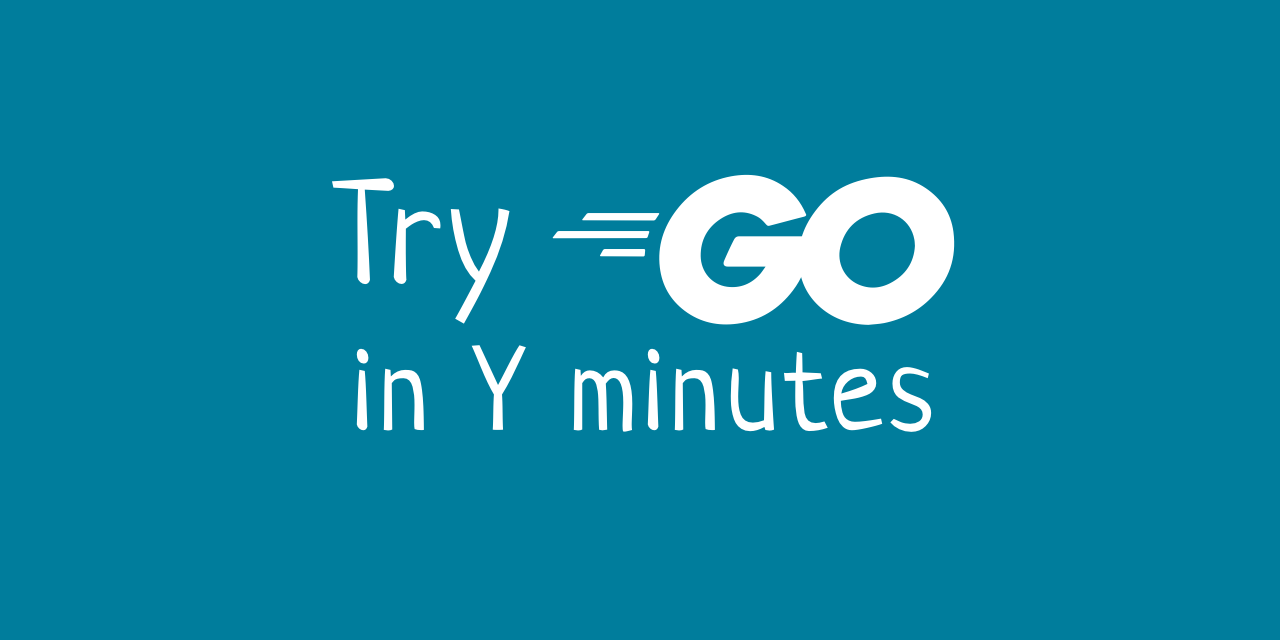 Try Go in Y minutes